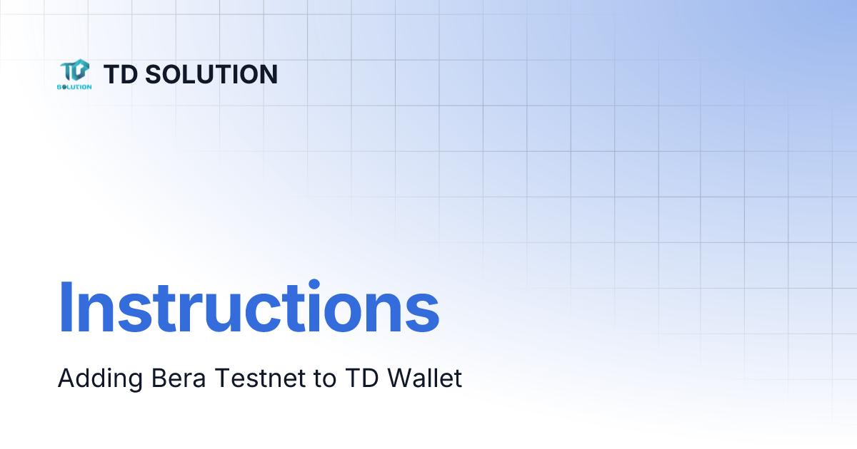 Instructions | TD SOLUTION